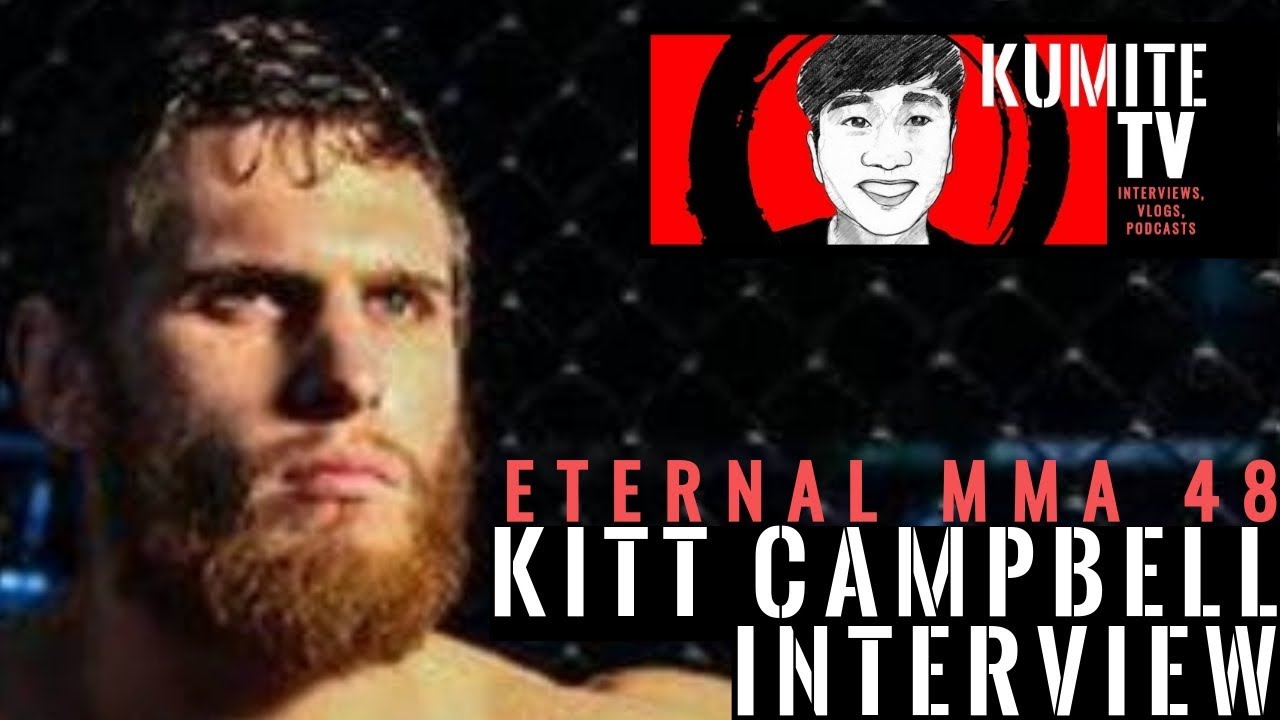 Kitt "The Killer" Campbell feels Eternal MMA 48 will be a showcase for ...