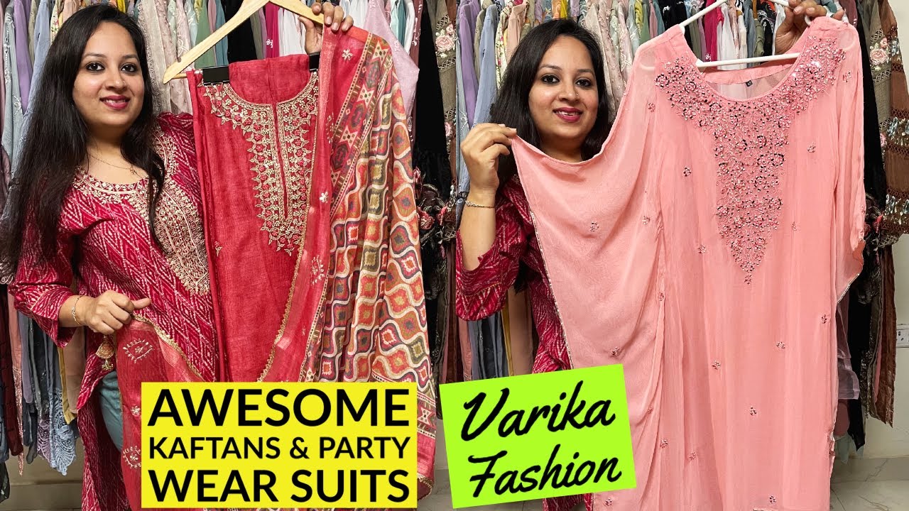 Elegant Party Wear Suits, Cotton Kurtis, Rich Kaftans at Varika Fashion ...