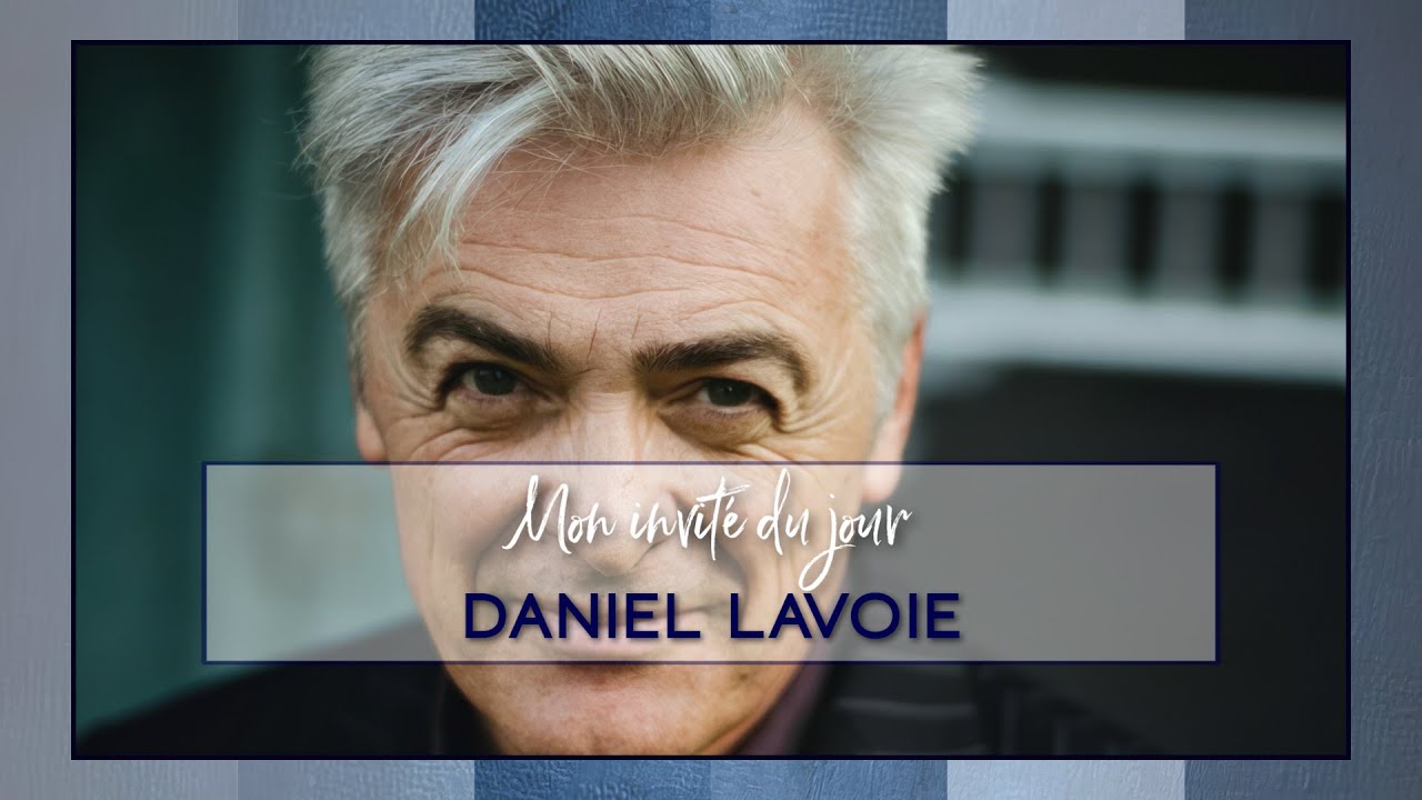 DANIEL LAVOIE : Pas d'âge pour tomber amoureux - YouTube