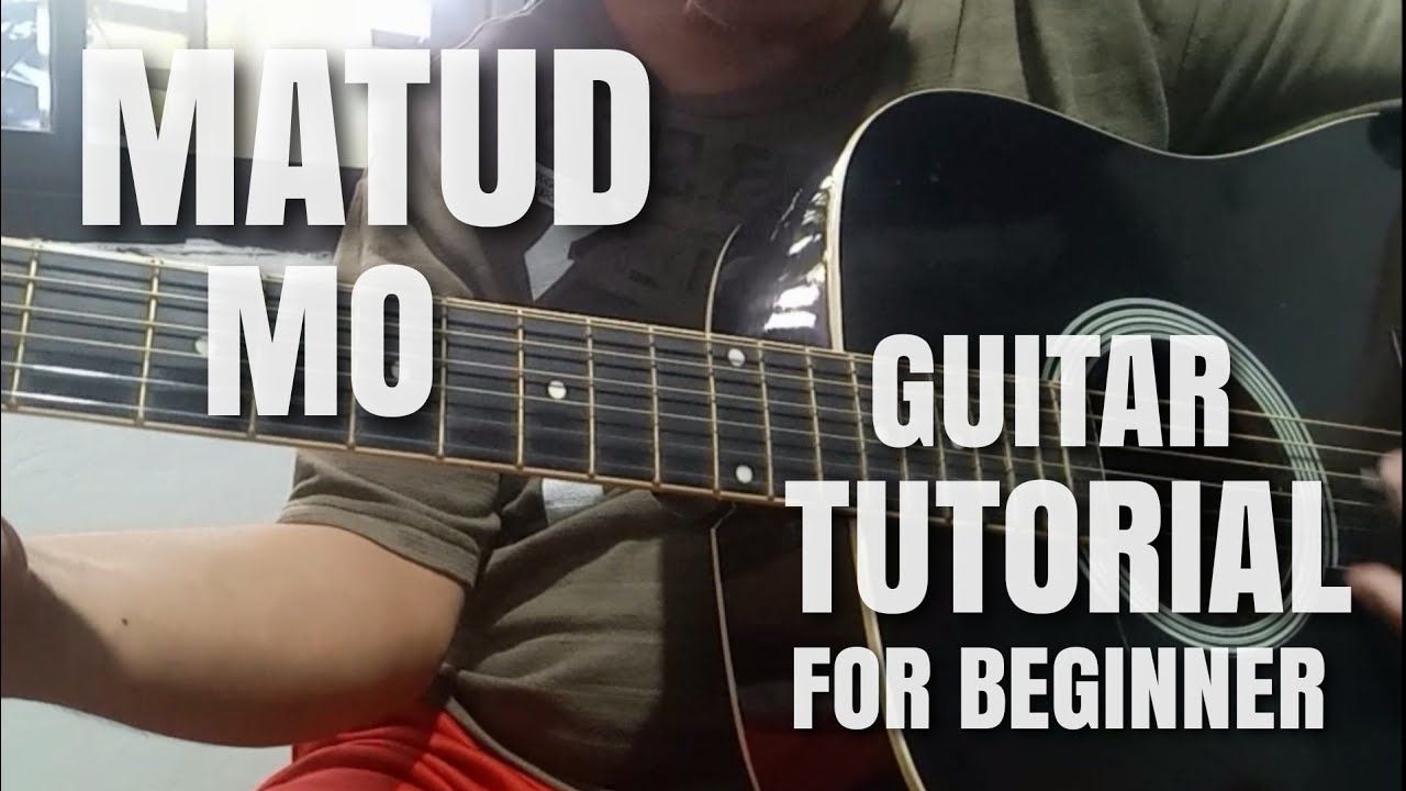 MATUD MO GUITAR TUTORIAL FOR BEGINNER - YouTube