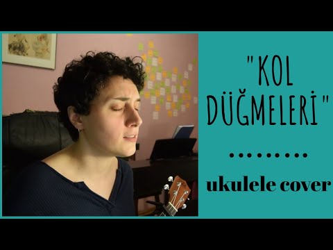 kol düğmeleri (barış manço) - ukulele cover