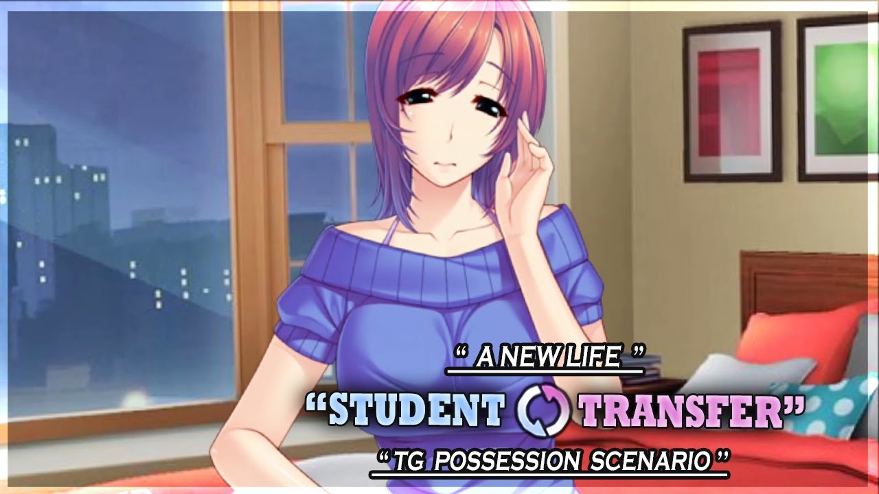 Student Transfer | A New Life | MTF Possession Scenario | Part 17 ...