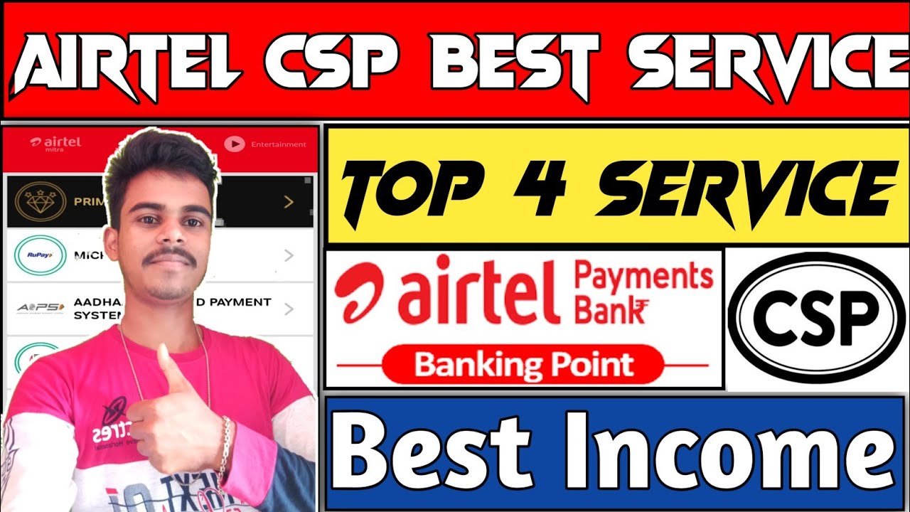 Airtel Payment Bank Csp Best Service !! Airtel Csp Best Income Service ...