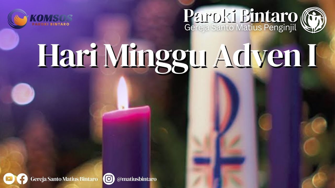Misa Hari Minggu Advent I l Minggu, 1 Desember 2024 l Paroki Bintaro ...