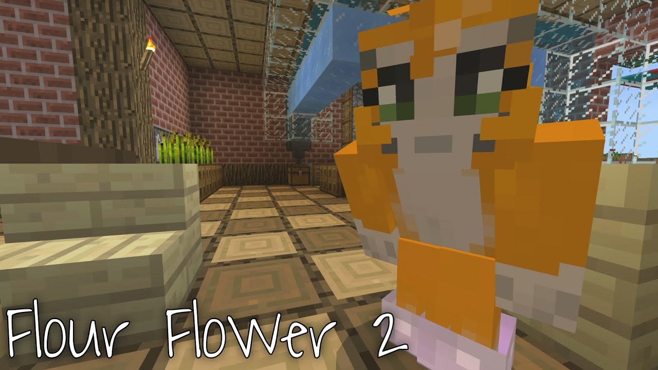 Minecraft - Flour Flower 2 [9] - YouTube