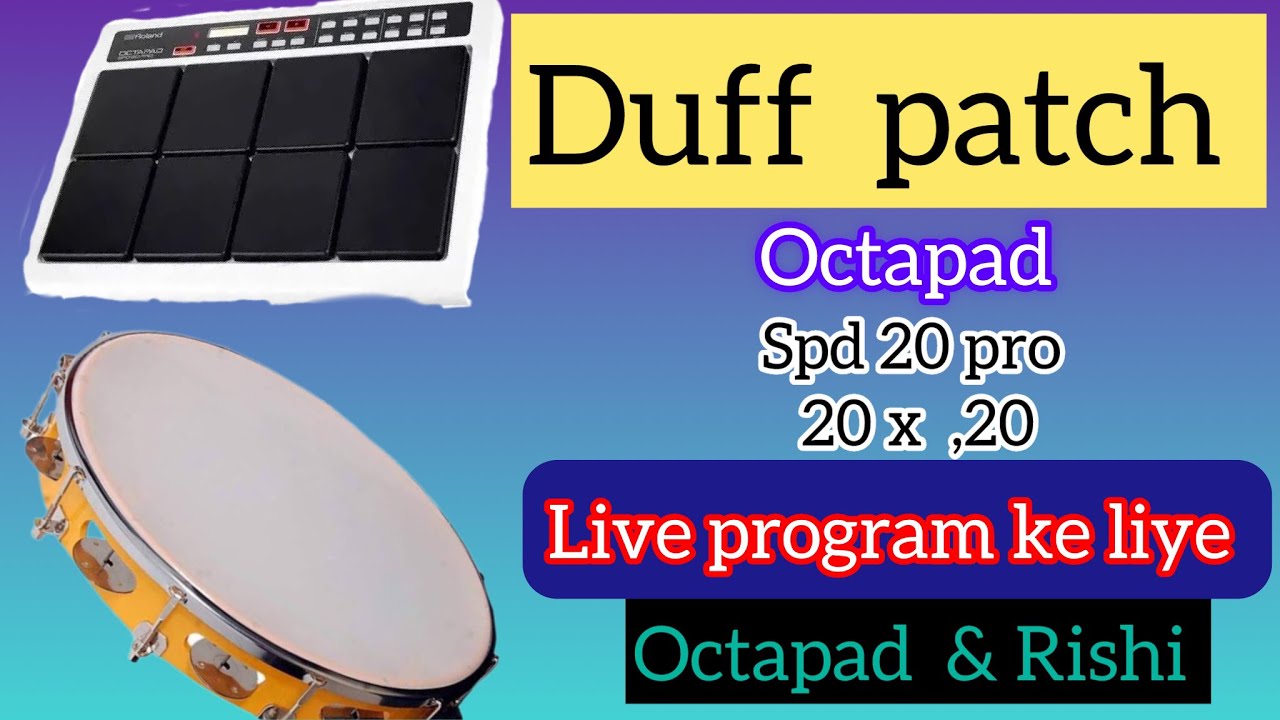 Duff Patch On Octapad Duff Patch Editing || Octapad & Rishi - YouTube