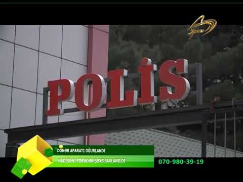 BAKIDA DONER APARATI OGURLANDI