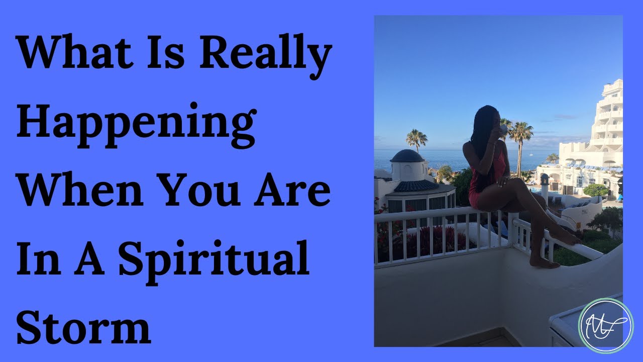 What Is Really Happening When You Are In A Spiritual Storm || MMTV ...