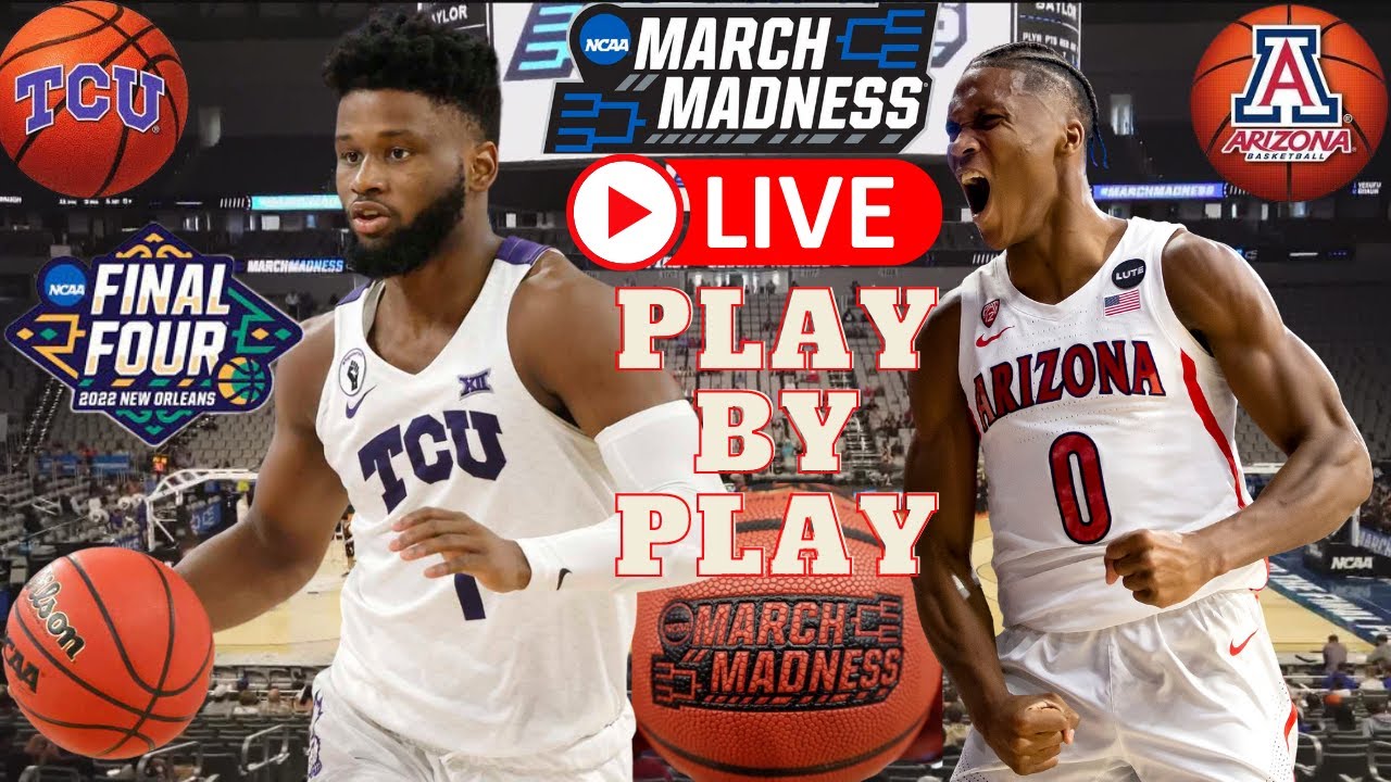 March Madness Tcu Horned Frogs Vs Arizona Wildcats L Live Play By Play