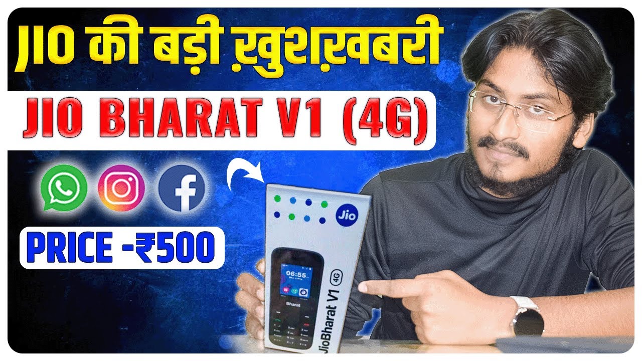 Jio Bharat V1 4G Phone Full Specifications | Price | Launch Date | Jio ...