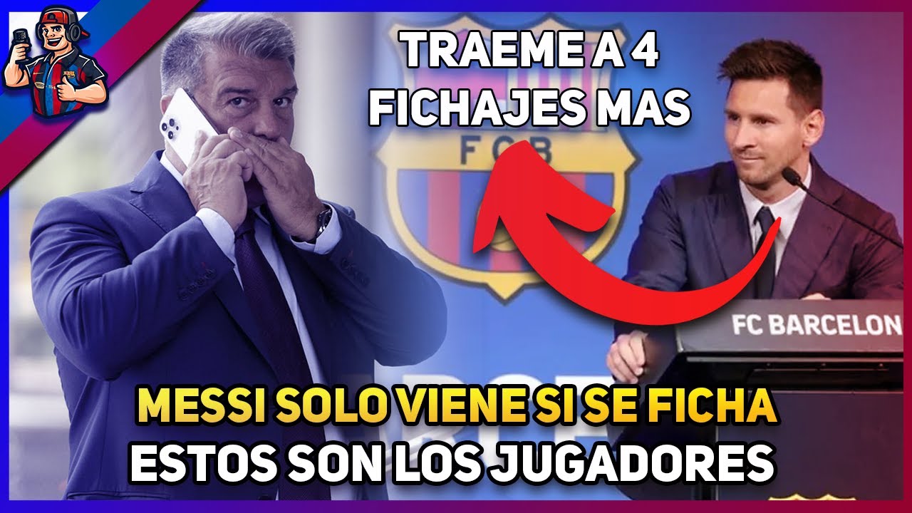 💣BOMBAZO💣 XAVI SABE QUE MESSI VENDRA Y TENDRA 4 FICHAJES MAS PARA EL FC ...