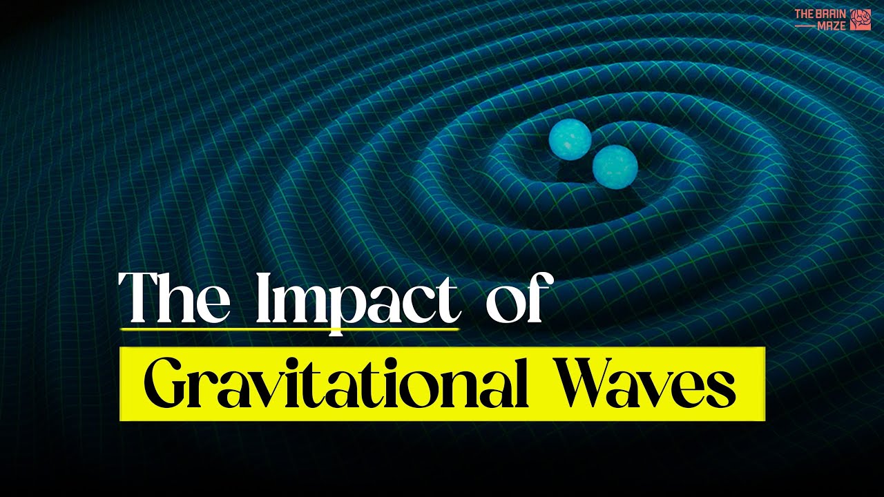 The Impact of Gravitational Waves - YouTube