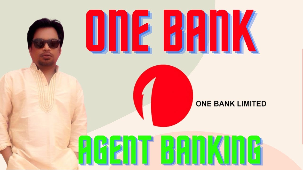 One Bank Agent Banking - YouTube