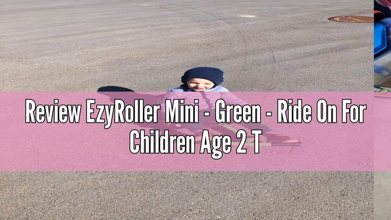 Review EzyRoller Mini - Green - Ride On For Children Age 2 To 5 Years Old Twist on Classic ...