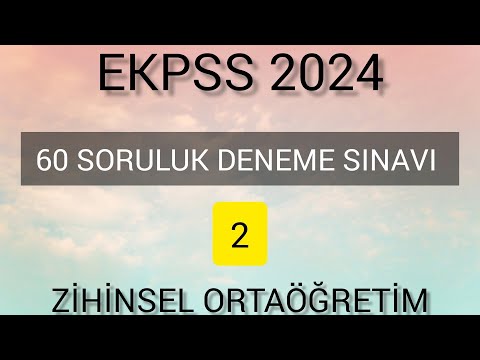 EKPSS 2024 | Deneme Sınavı (2) ''Ayrıntılı Çözümleri ile Birlikte'' (Zihinsel)