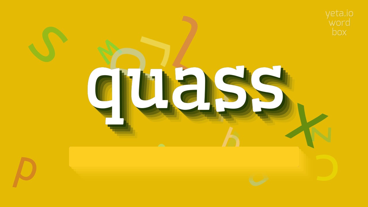 How to say "quass"! (High Quality Voices) - YouTube