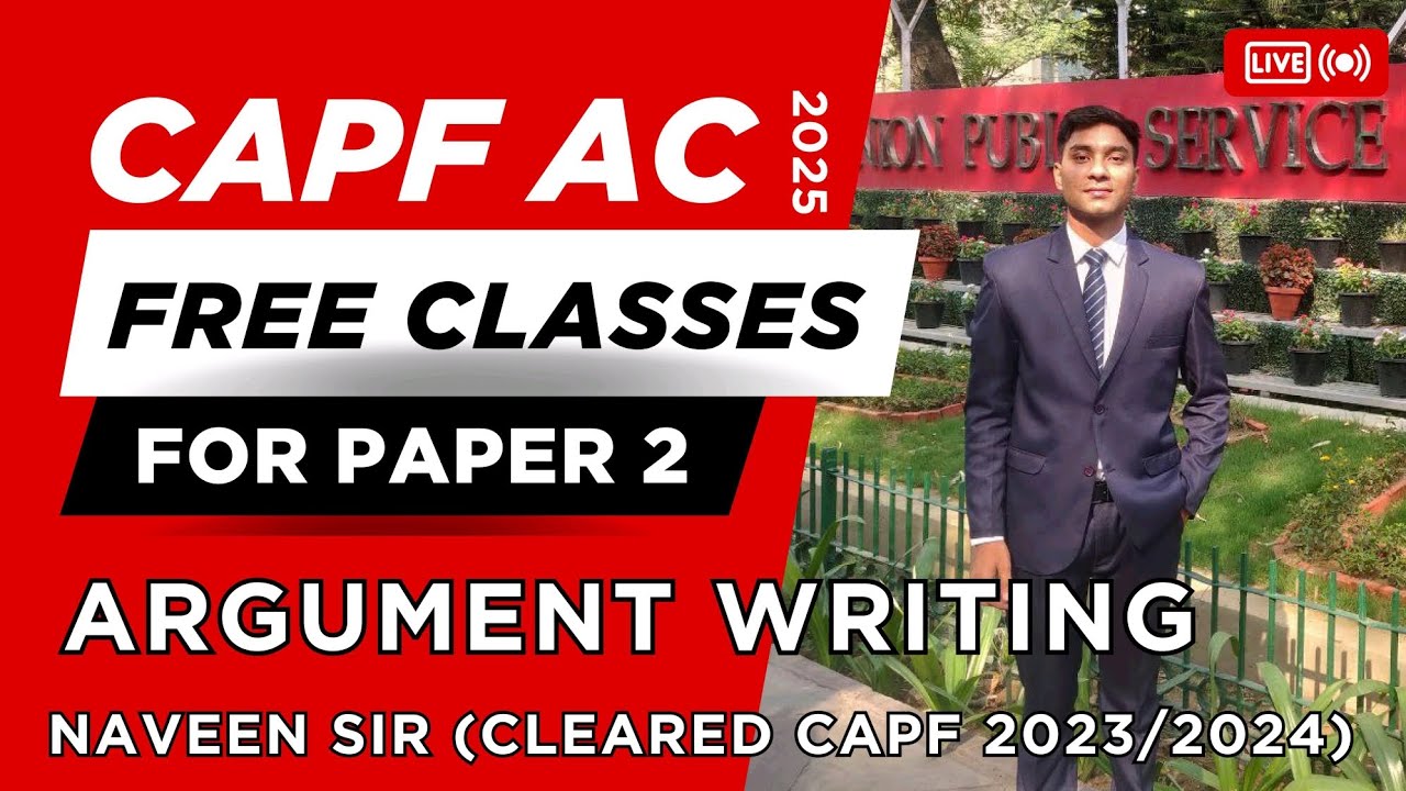 Capf AC 2025 Paper 2 Free Classes | Argument Writing - YouTube