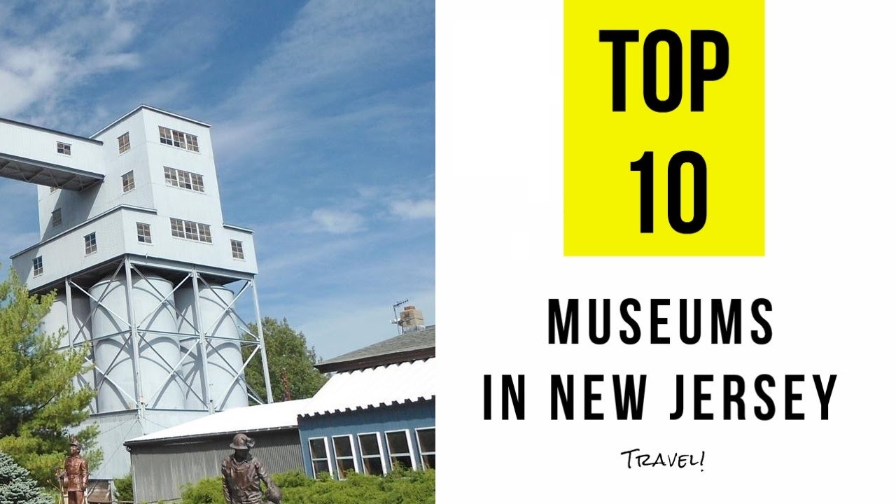 Top 15. Best Museums in New Jersey - YouTube