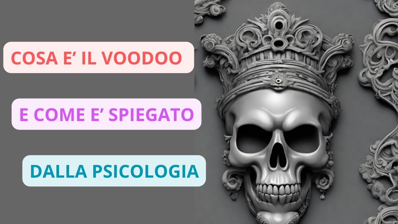 COSA E' IL VOODOO E COME E' SPIEGATO DALLA PSICOLOGIA - YouTube