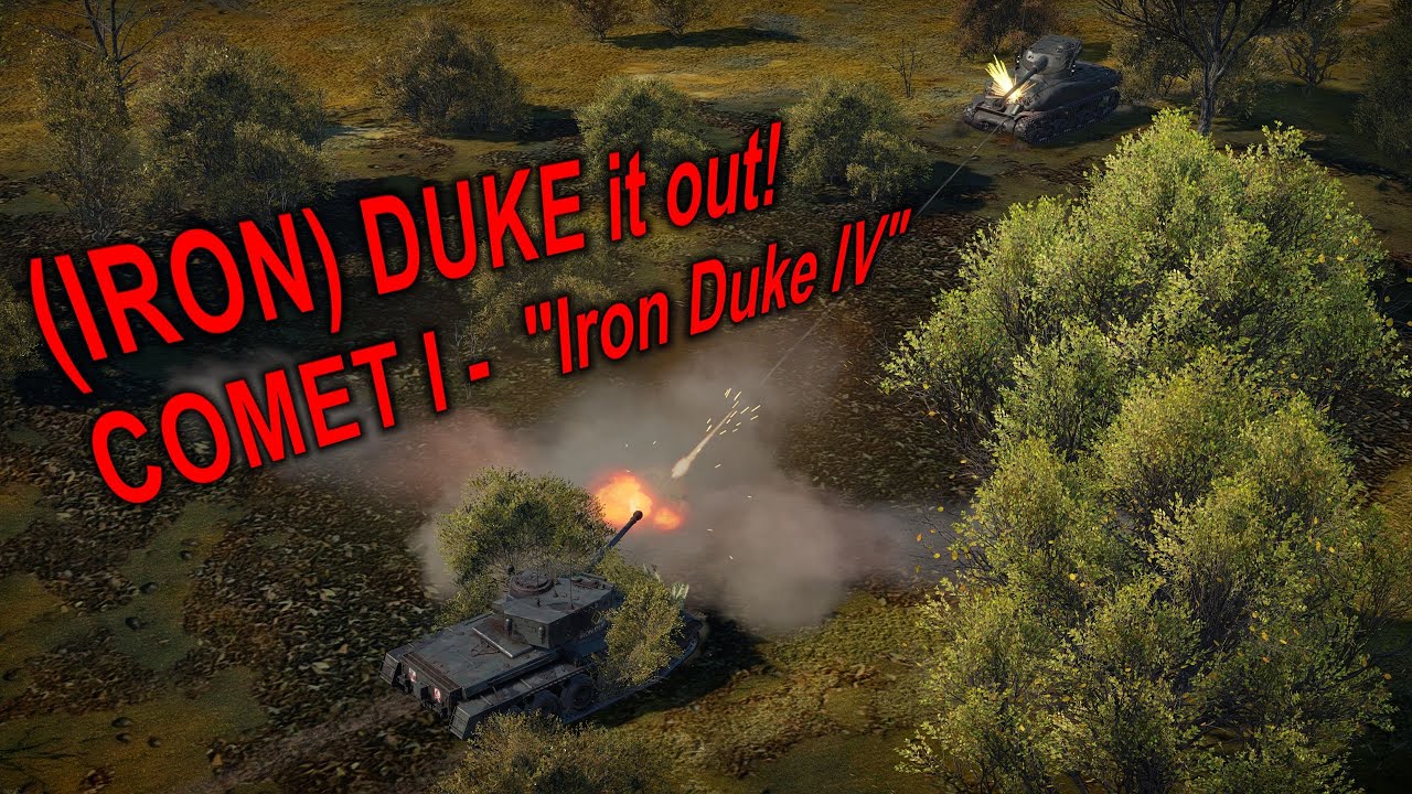 Comet I "Iron Duke IV" speedy and deadly ( War thunder gameplay ) - YouTube