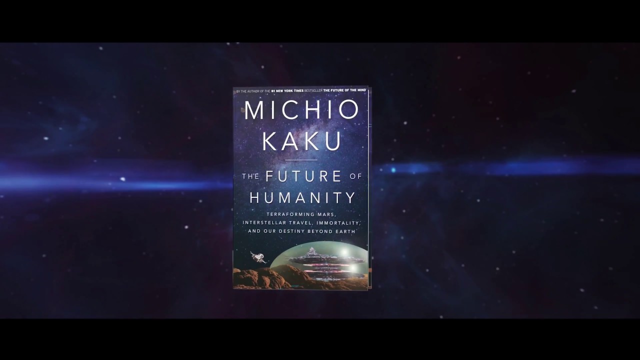 The Future of Humanity trailer - YouTube
