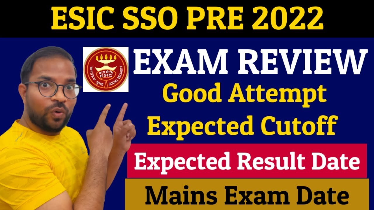 ESIC SSO Pre Exam Analysis, Expected Cutoff | Expected Result Date and ...