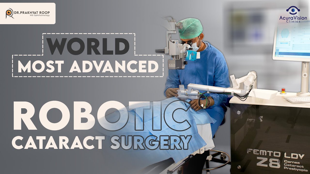 World Most Advanced Robotic Cataract Surgery || Part 1 - YouTube