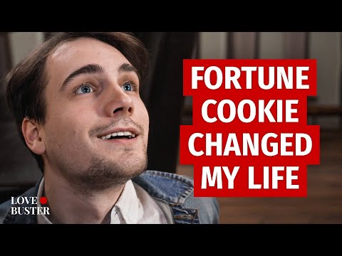 Fortune Cookie Changed My Life | @LoveBuster