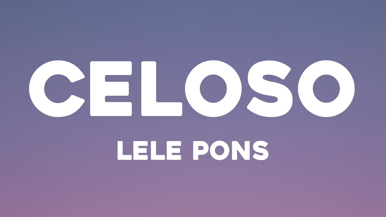 Celoso - Lele Pons (Lyrics Version) - YouTube