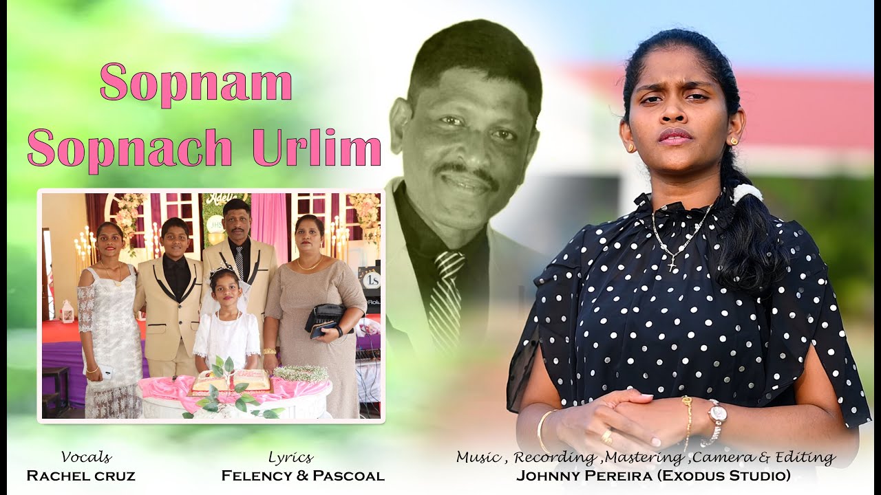 Sopnam Sopnach Urlim | New Konkani Song 2024 | Rachel Cruz | Exodus Studio - YouTube
