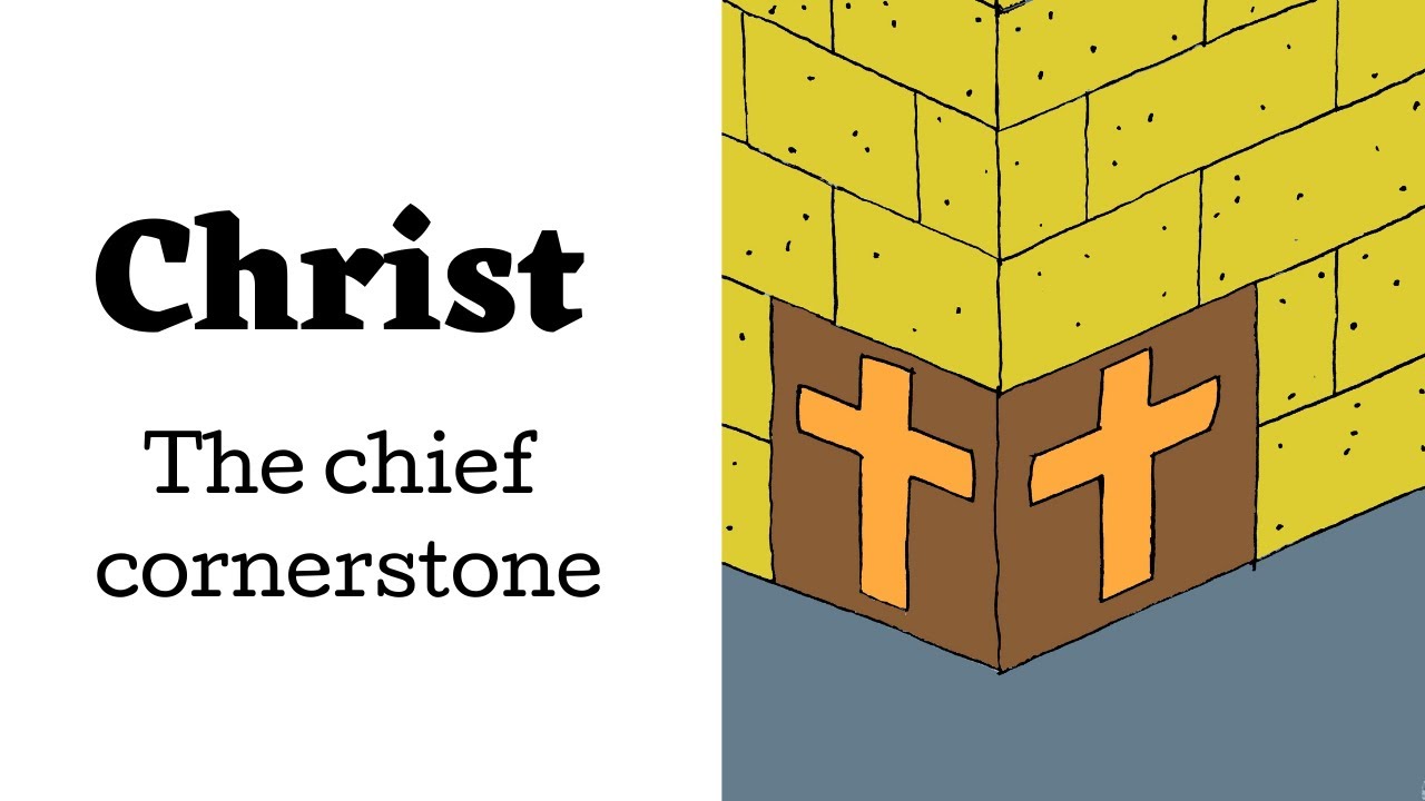 Christ - The Chief Cornerstone - YouTube