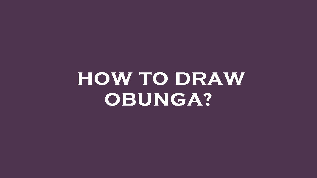 How to draw obunga? - YouTube
