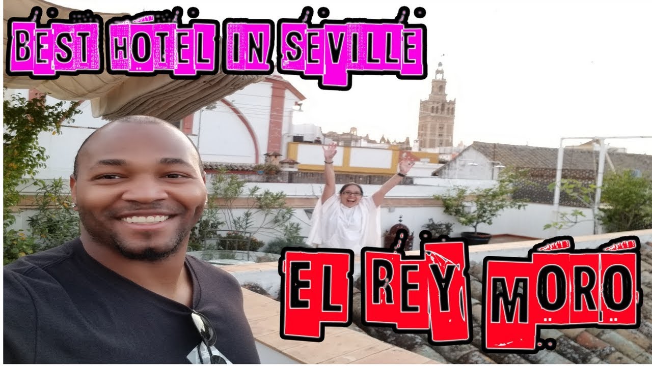 El Rey Moro | Best Hotel In Seville | The Mamuchos - YouTube
