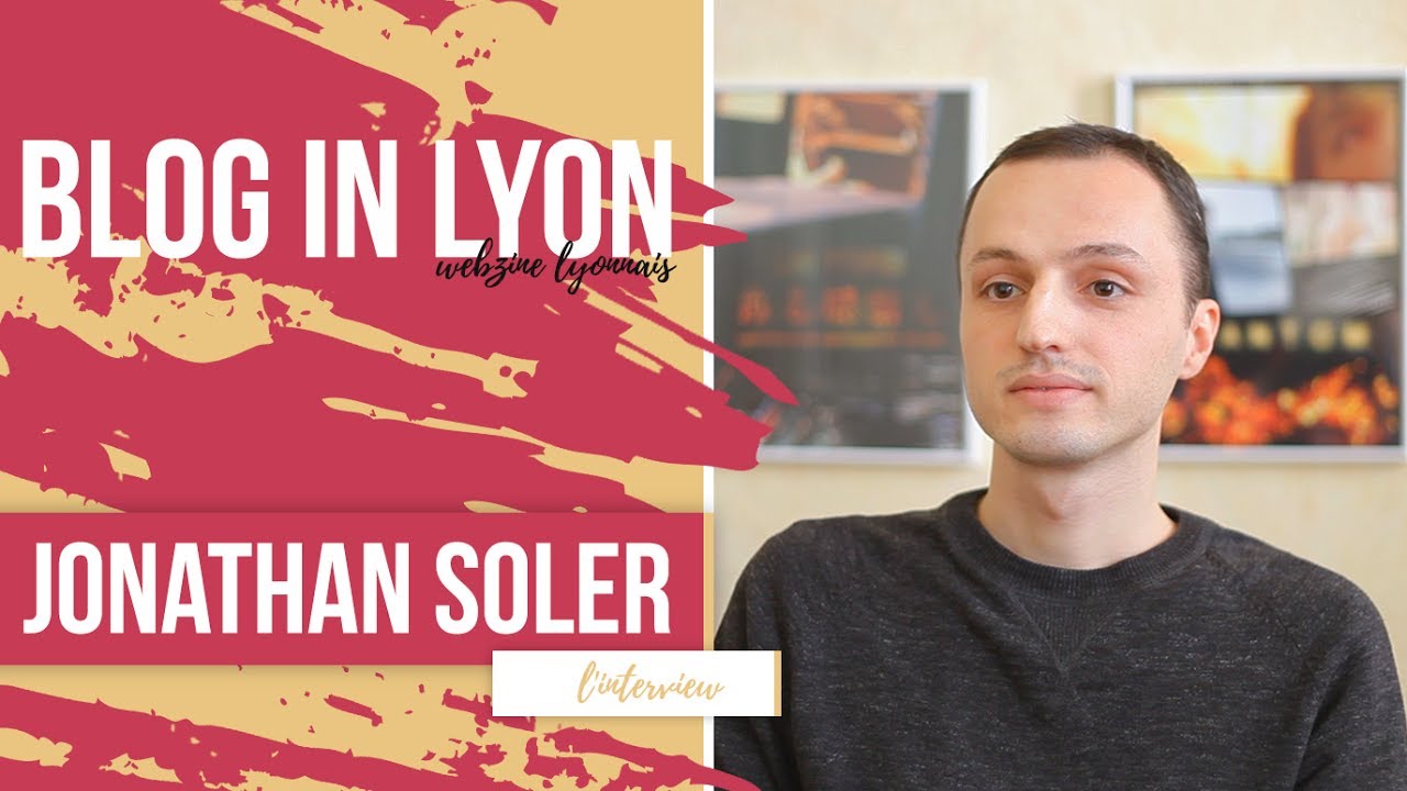 Interview Jonathan Soler, réalisateur Lyonnais de films indépendants ...
