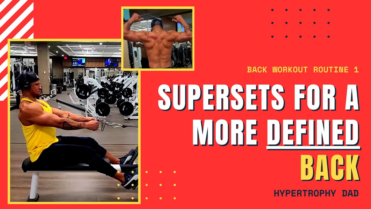 Do THIS to Build a Chiseled Back - 3 Supersets You Need to Try Now ...