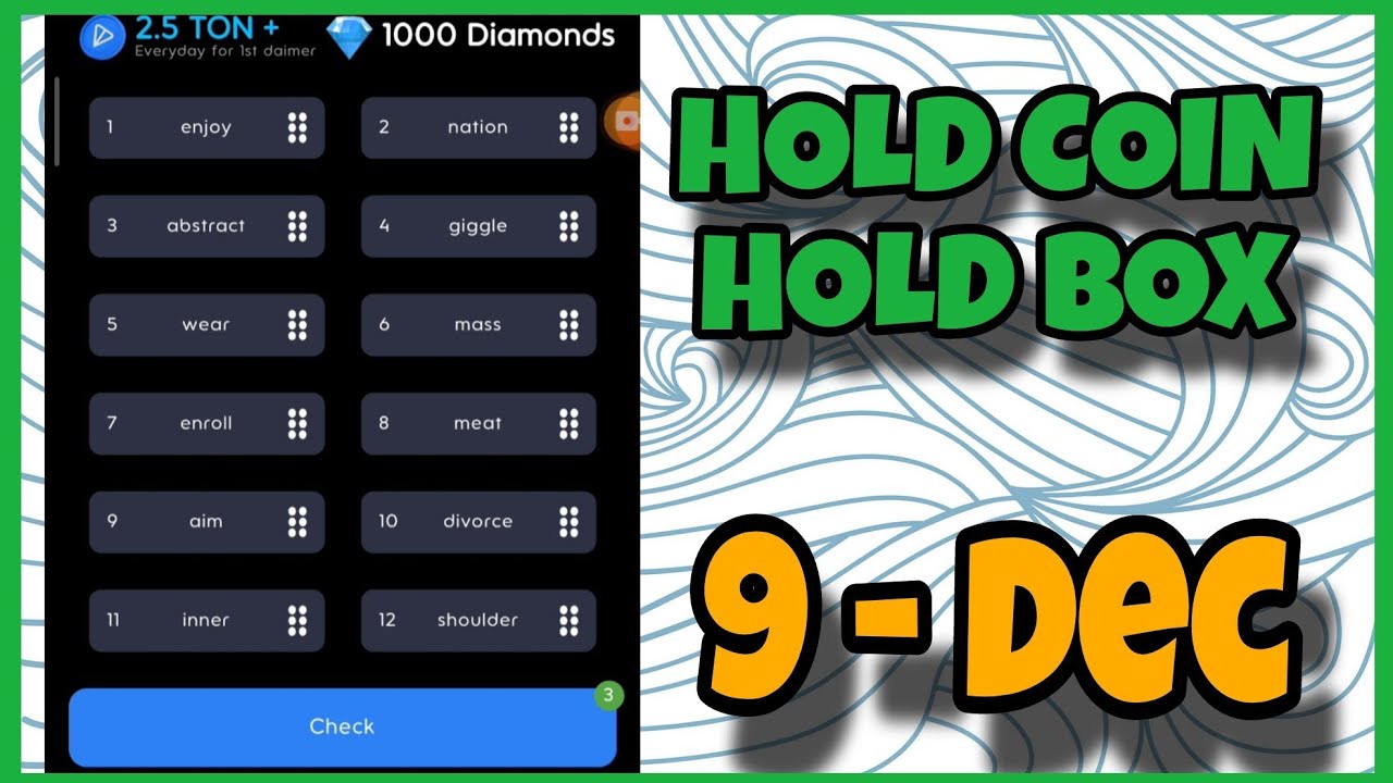 9 December Hold Coin Hold Box | Today Hold Coin Hold Box | Hold Coin ...