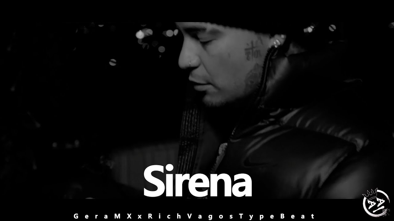 [FREE]🔥Gera MX x Rich Vagos Base de Rap "Sirena" - YouTube