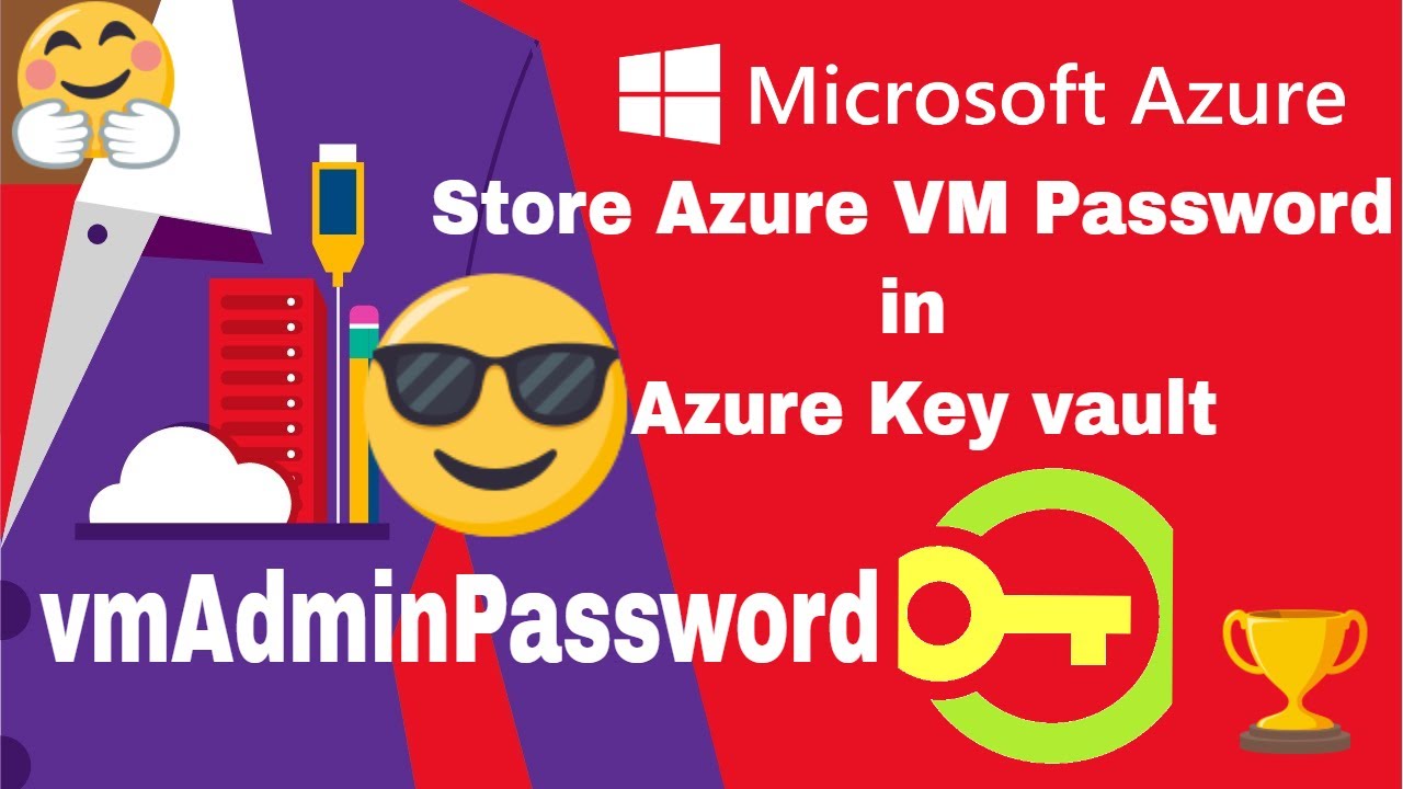 Azure Key Vault DEMO Store VM Password in Azure Key Vault - YouTube