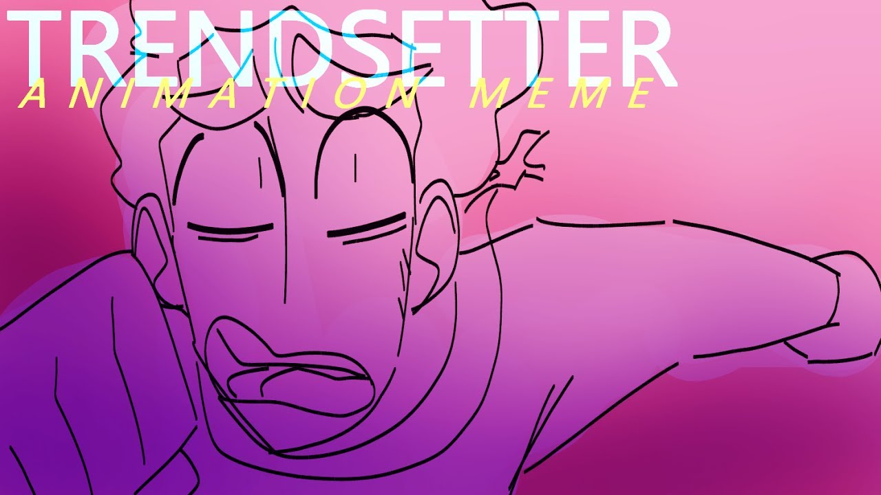 [ANIMATION MEME] TRNDSTTR - YouTube