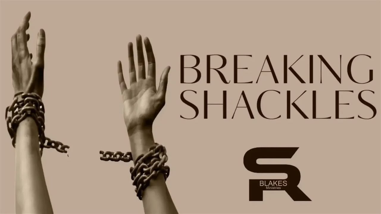7:00pm Tuesday Bible Study - Bishop Samuel R. Blakes “BREAKING SHACKLES ...