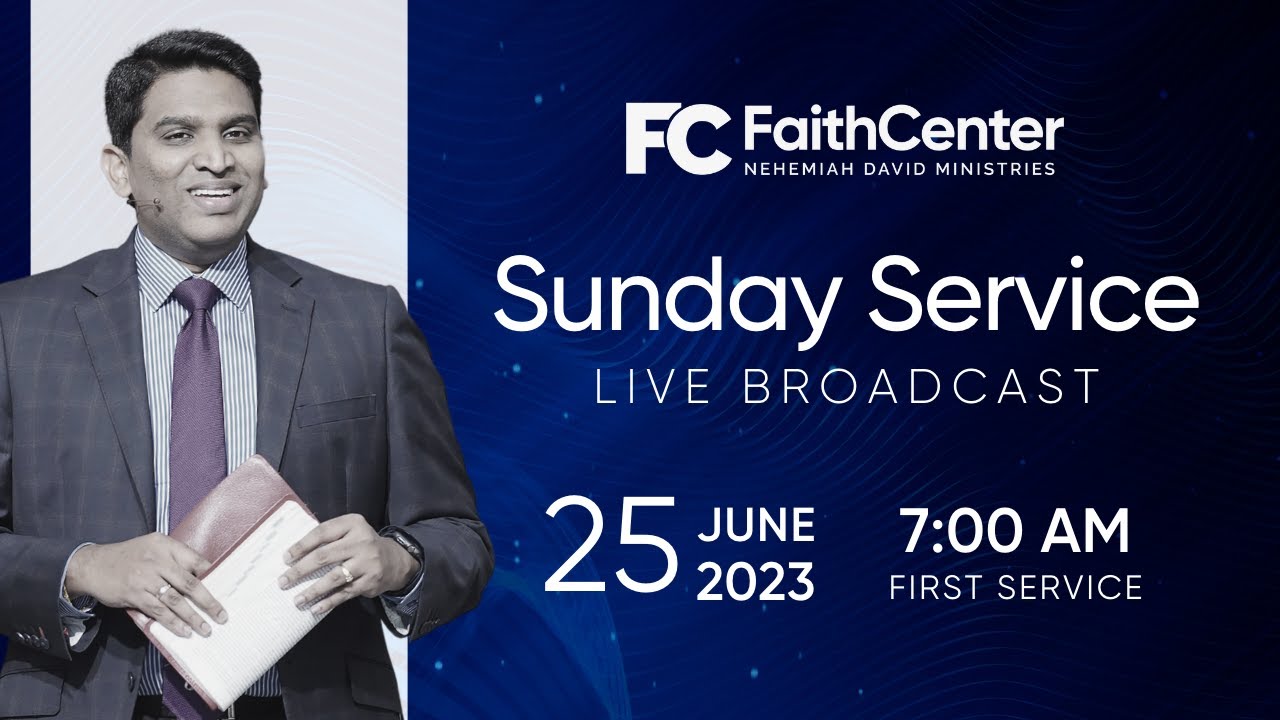 Faith Center Church Live | First Service-7 AM | 25 June - YouTube
