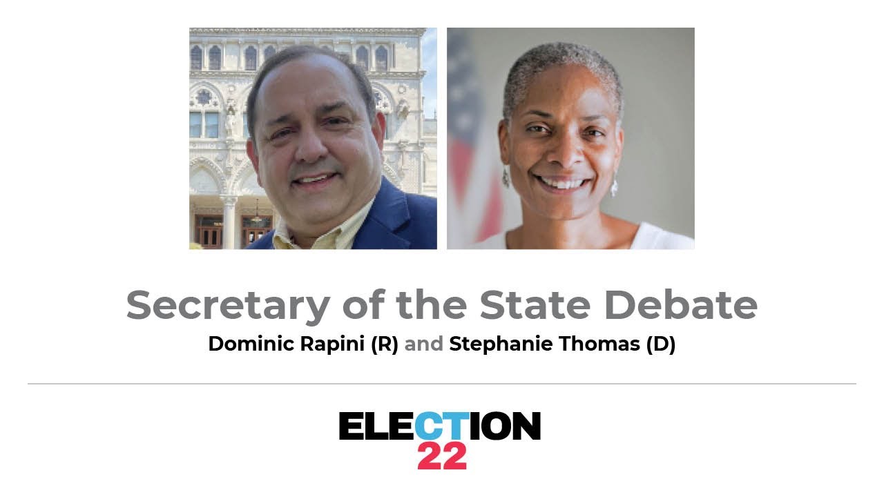 Connecticut Votes 2022 Election Debates | Secretary of the State - West ...