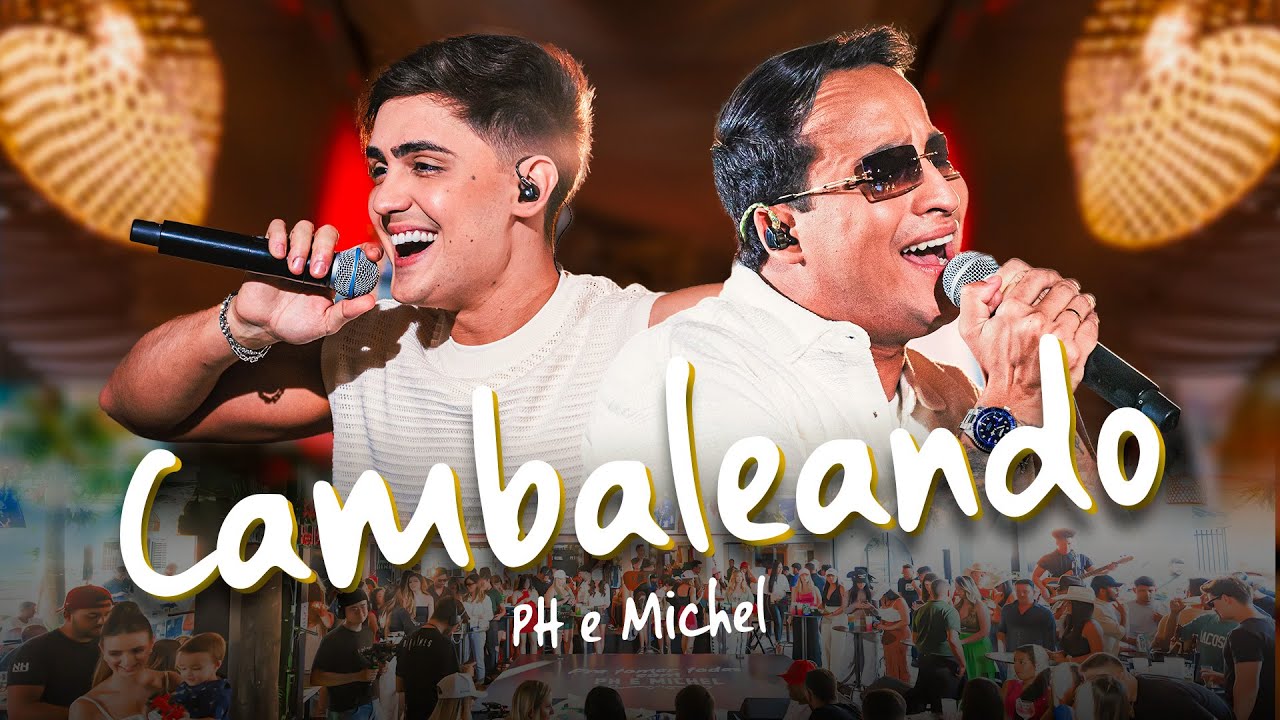PH e Michel - Cambaleando (Ao Vivo em Goiânia) - YouTube