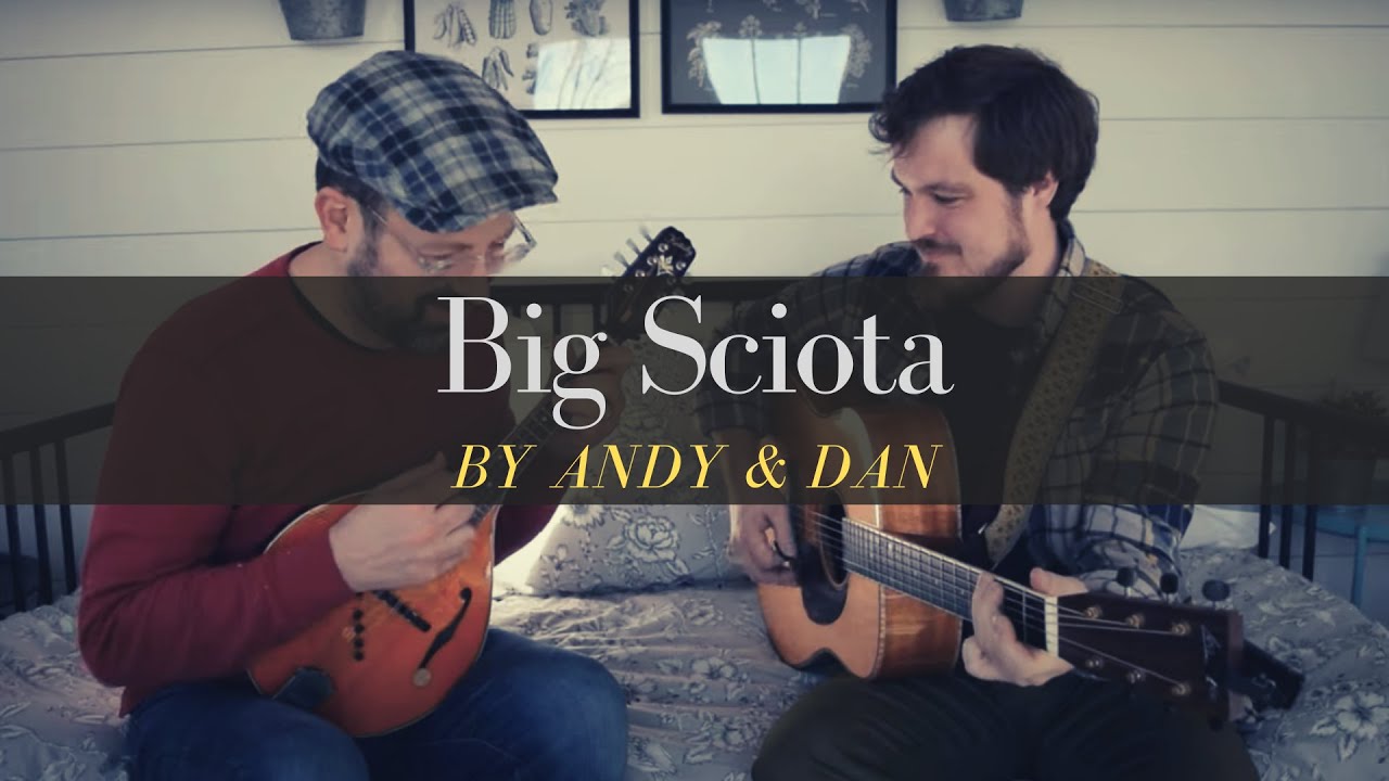 Big Sciota by Andy and Dan - YouTube