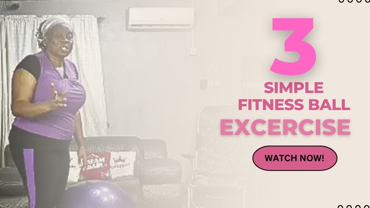 3 SIMPLE FITNESS BALL EXERCISES | Aging With Grace. - YouTube