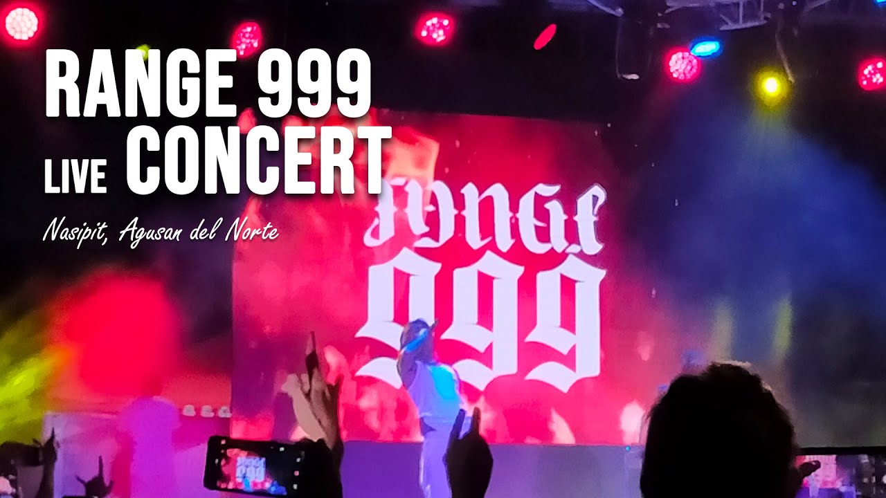 Range 999 Live Concert @Nasipit, Agusan del Norte | Sept.26, 2022 - YouTube