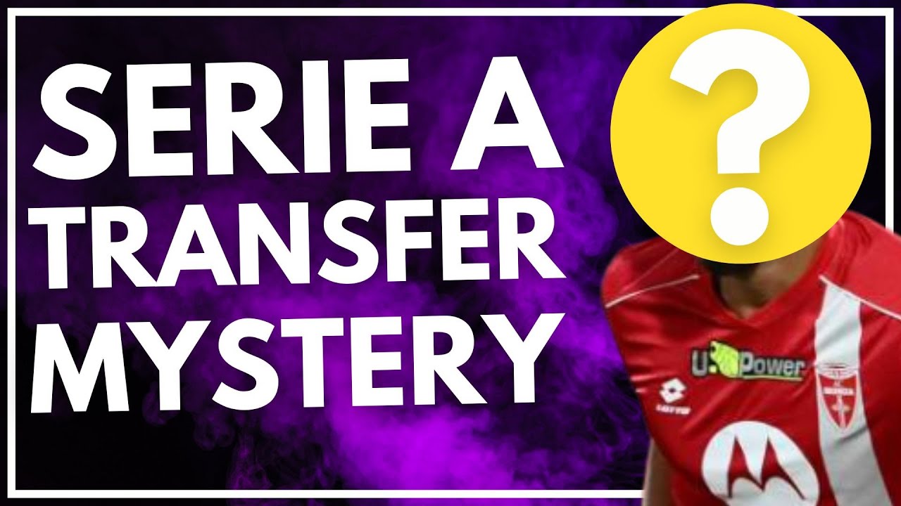 SERIE A TRANSFER BID MYSTERY | JOHNSON CONTRACT 'IMMINENT' | LOAN WATCH ...