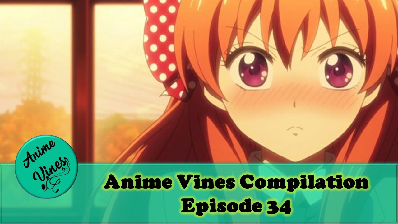 Best Anime Vines Compilation 2015 #34 | Anime Vines Compilation Best ...