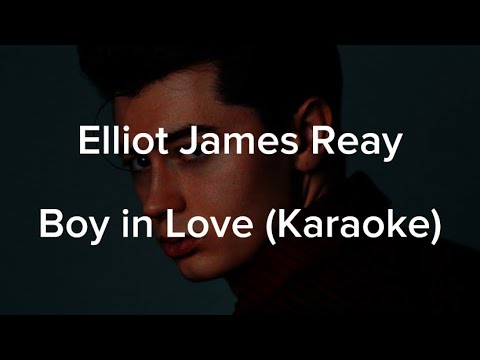 Boy in Love - Elliot James Reay (Karaoke/instrumental) Original Key