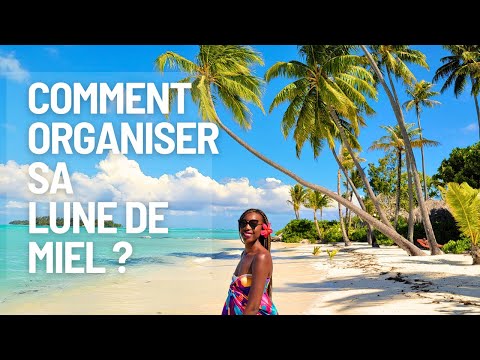 Comment organiser sa lune de miel ?
